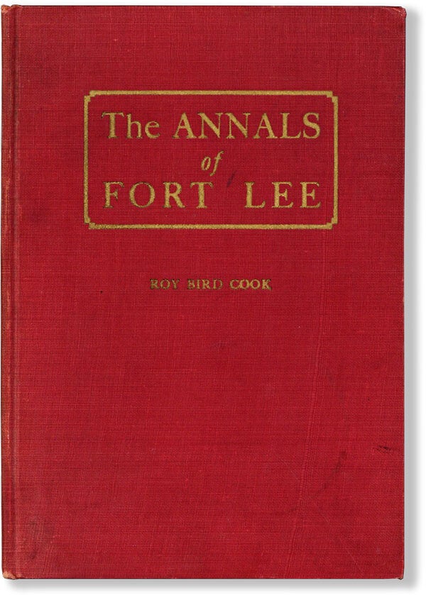 The Annals of Fort Lee | Roy Bird COOK | First Edition