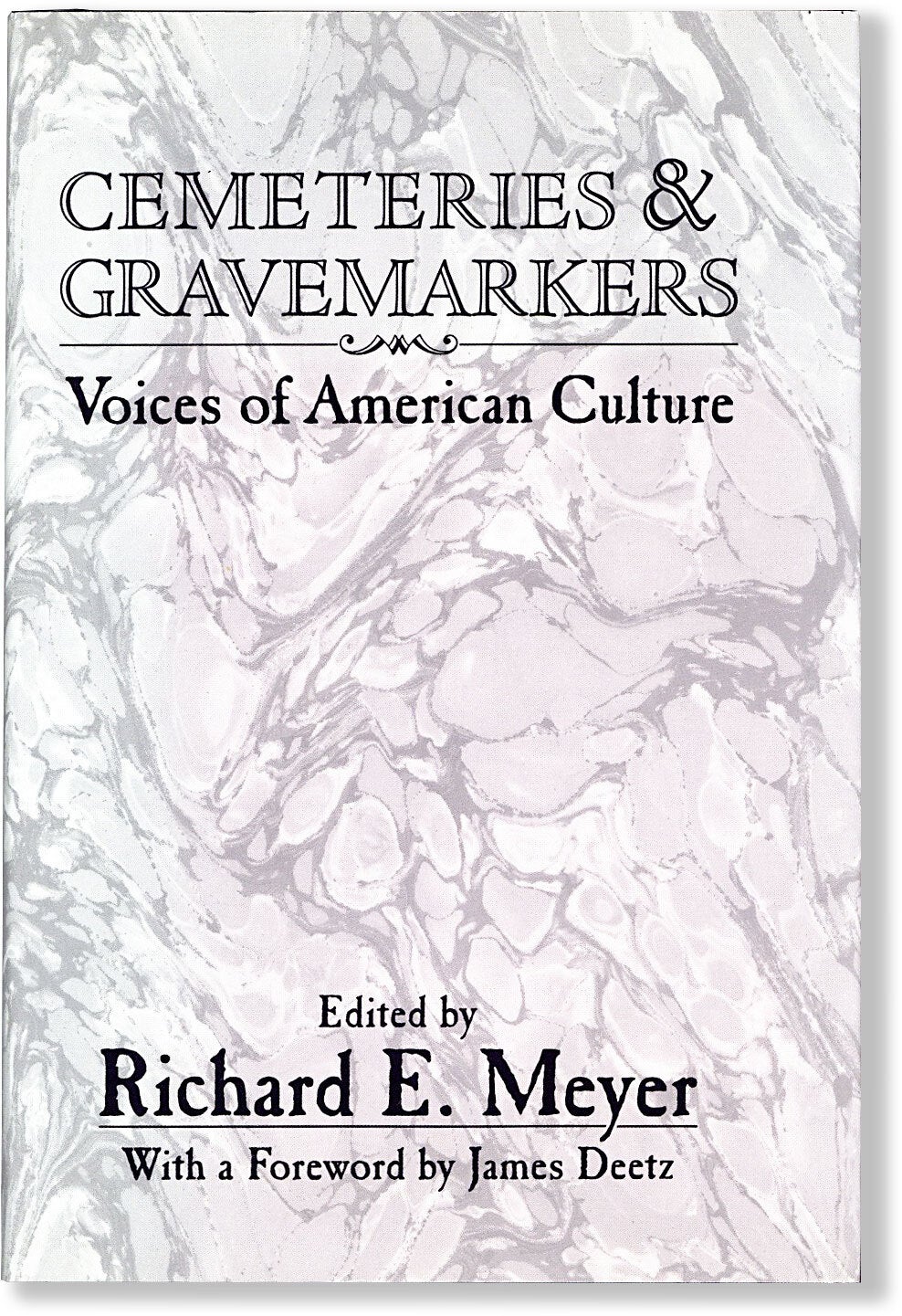 Cemeteries & Gravemarkers | Richard E. MEYER, Ed | First Edition