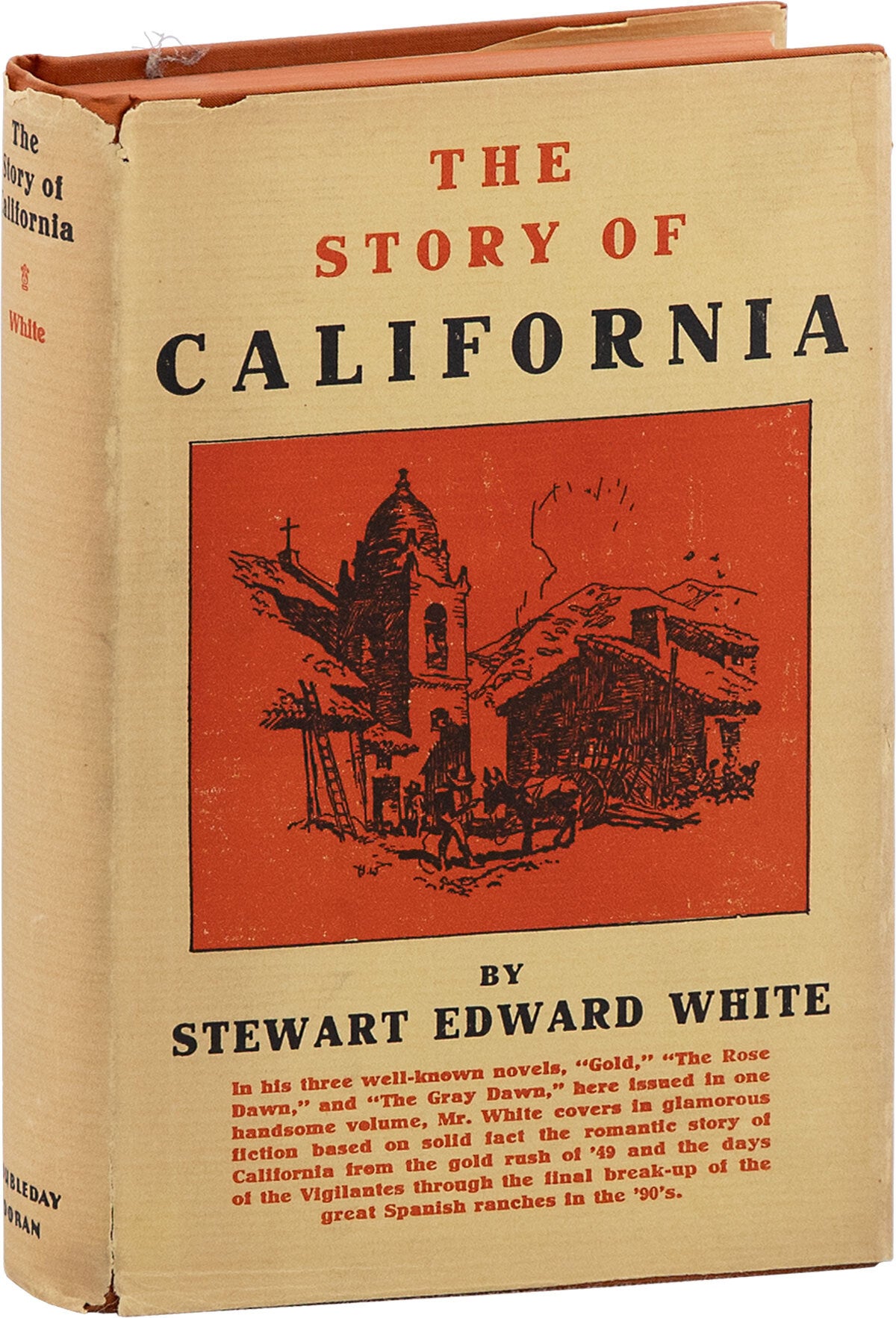 The Story of California: Gold - The Gray Dawn - The Rose Dawn | Stewart ...