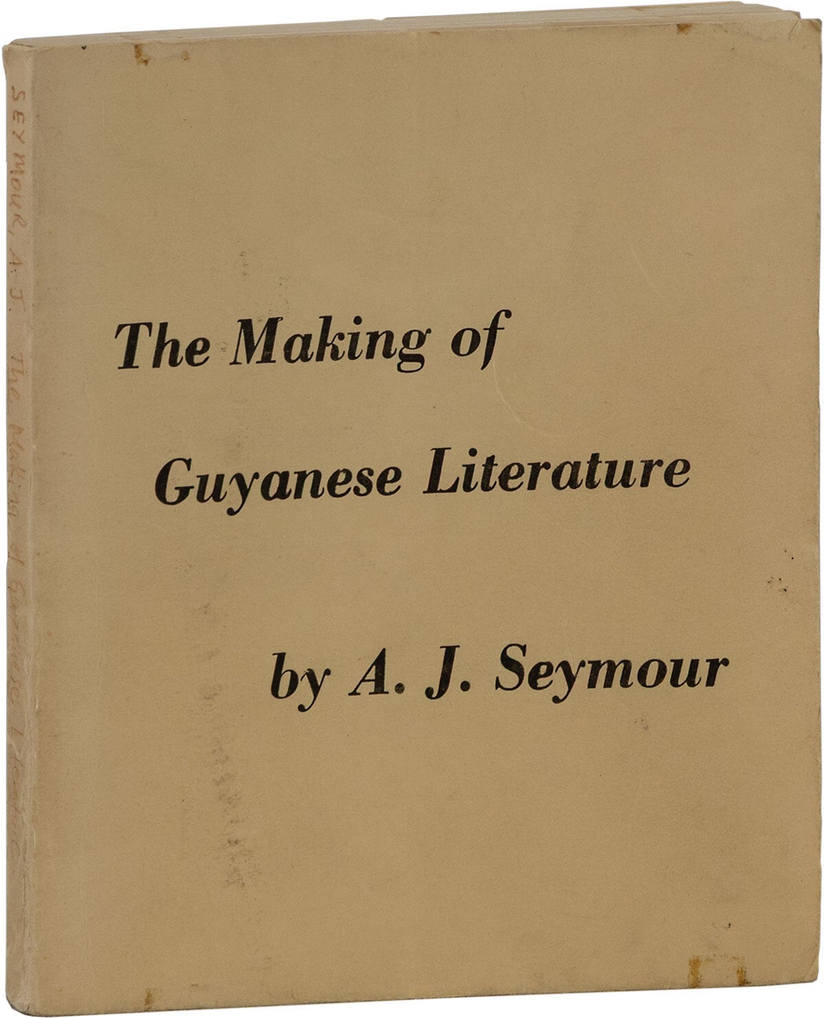 The Making of Guyanese Literature Inscribed to Roberto Marquez | GUYANA ...