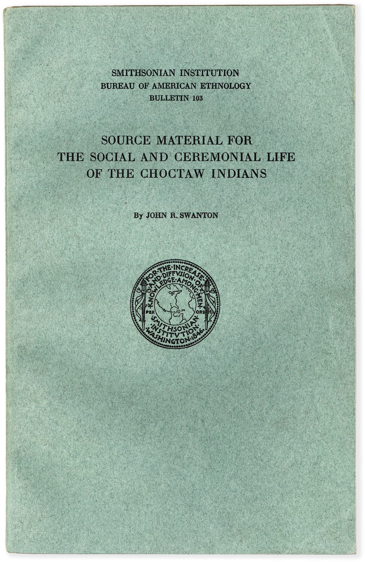 Source Material for the Social and Ceremonial Life of the Choctaw ...